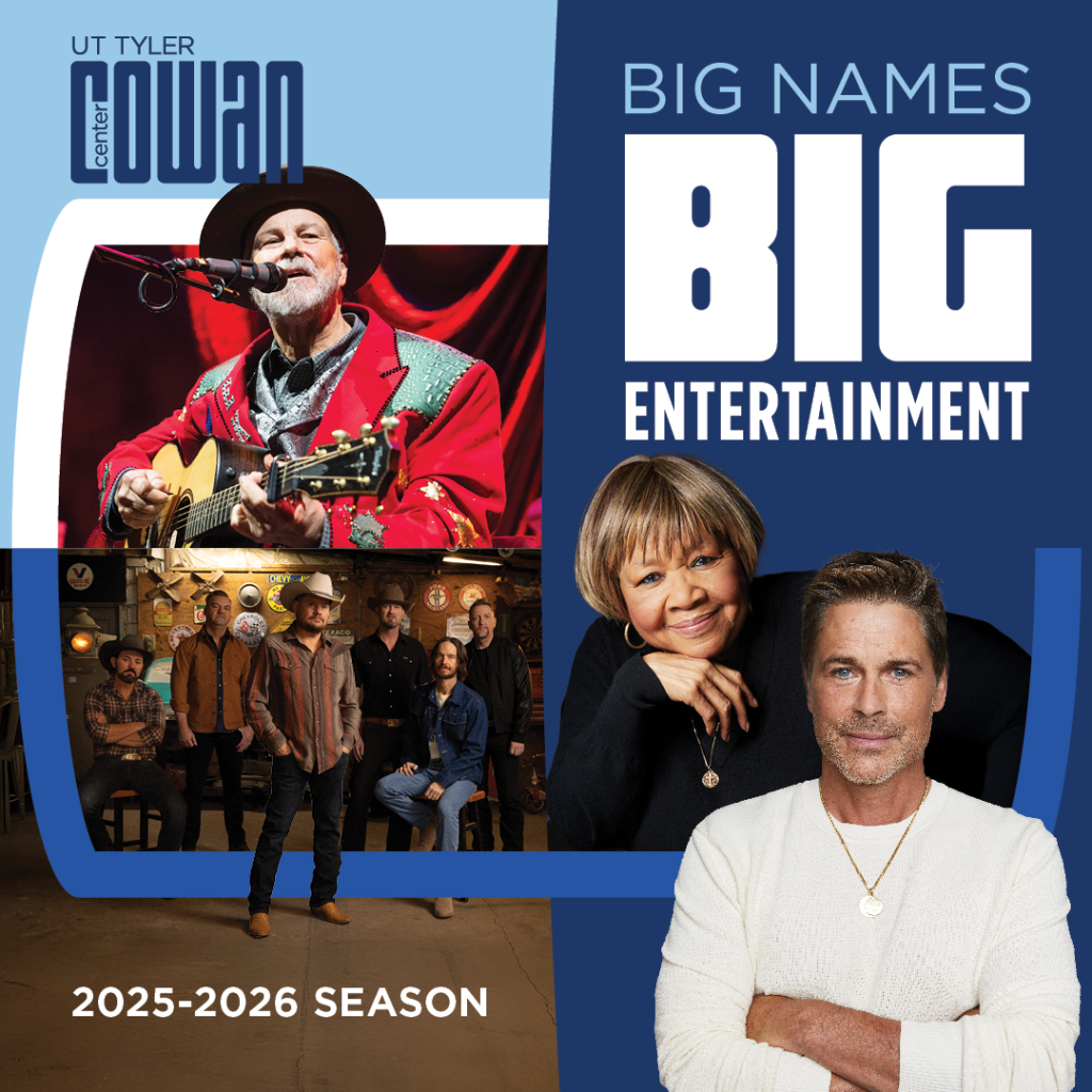 UT Tyler Announces ‘Big’ Season at Cowan Center – The Gilmer Mirror